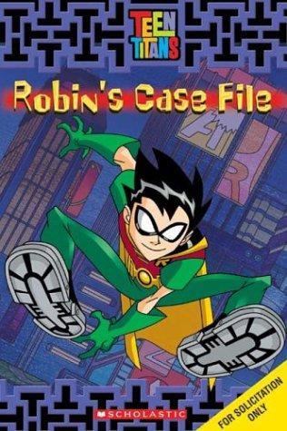 Teen Titans Robin’s Case File | DReager1.com